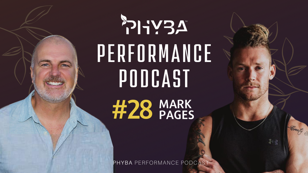 THE PHYBA™ PERFORMANCE PODCAST E028 - Mark Page – Phyba